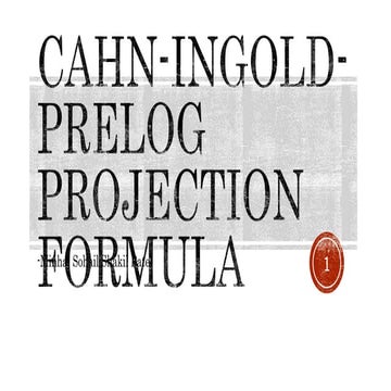 Cahn ingold-prelog projection formula | PPTX
