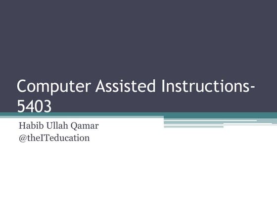 Computer Assisted Instruction Vs Computer Managed Instruction Ppt