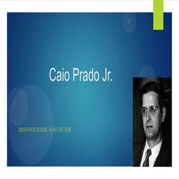 Caio prado jr. | PPTX