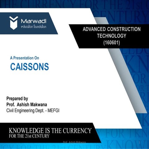 Caissons_Advanced Construction Technology (Semester-6), Civil ...