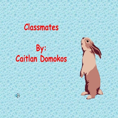 Classmates | PPT