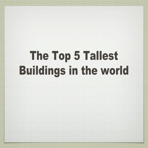 Top 5 tallest buildings | PPT