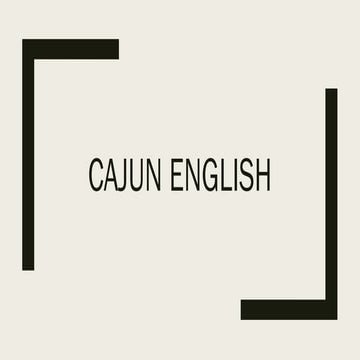 English Varieties: Linguistic Background of Cajun English | PDF