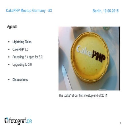 German CakePHP Meetup #3 - Berlin | PDF