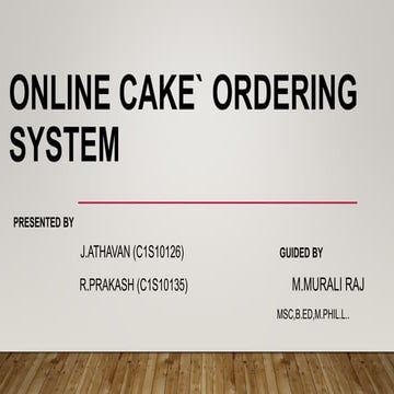 Cake Ordering System Python And Django Pptx