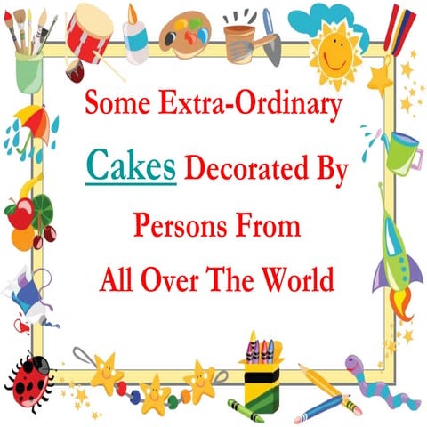Birthday cakes for kids | PPTX