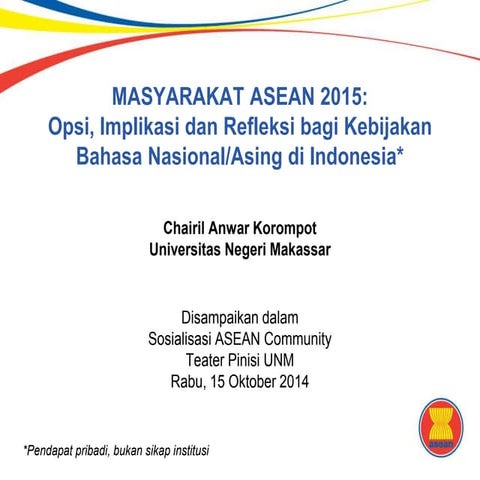 ASEAN Community 2015: Options, Implications & Reflection for National ...