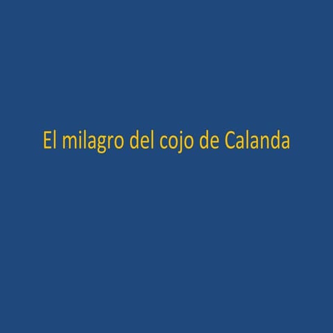 El milagro del cojo de Calanda | PPT