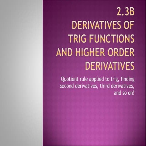 Week 6 Calculus 1- Derivatives of Trigonometric Functions.pptx