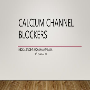 Calcium channel blockers - Medicinal chemistry for B.Pharm. | PPTX