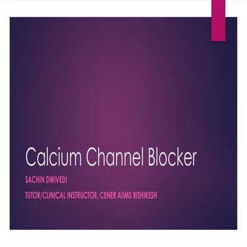 Calcium Channel Blocker used in emeregncy.pptx