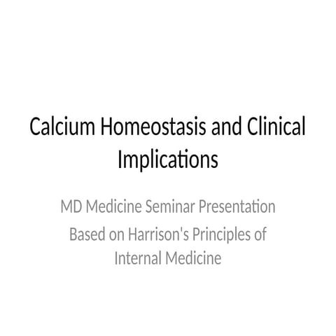 Calcium homeostasis and hypocalcimia, hypocalcalchimia | PPTX