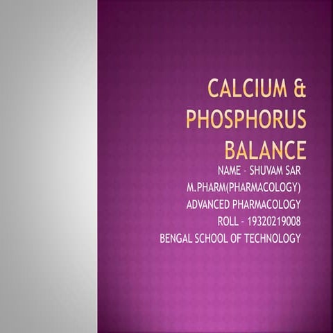 Calcium & phosphorus balance | PPTX