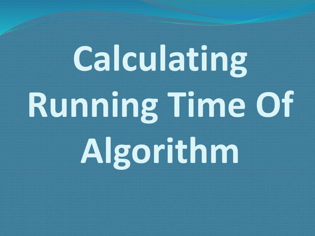 Calculate Running Time Of Algorithm Ppt 8264