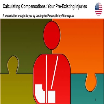 Calculating Compensations: Your Pre-Existing Injuries | PPT