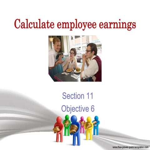 Calculating employee earnings for csec | PPTX