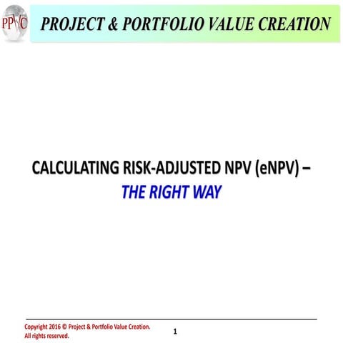 Calculating risk-adjusted NPV (eNPV) - The right way | PDF