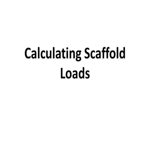 Calculating Scaffold Loads | Gaurav Singh Rajput | PDF