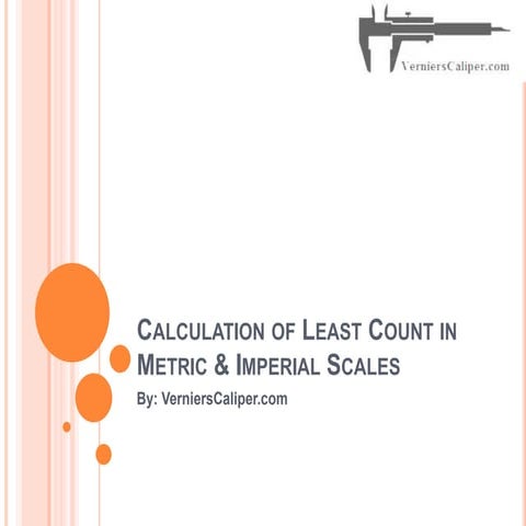 Calculation of least count in metric & imperial | PPTX