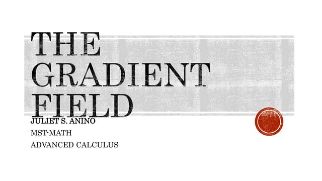 Calculus Report The Gradient Field Pptx