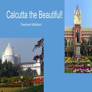 Calcutta the beautiful! | PPTX