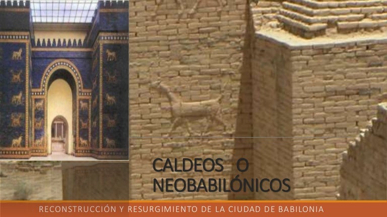 Caldeos neobabilonicos