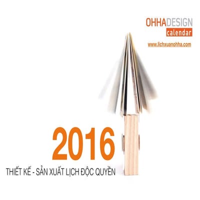 THIẾT KẾ LỊCH ĐỘC QUYỀN 2016 - OHHA DESIGN | PPT
