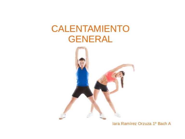 Calentamiento general +especifico