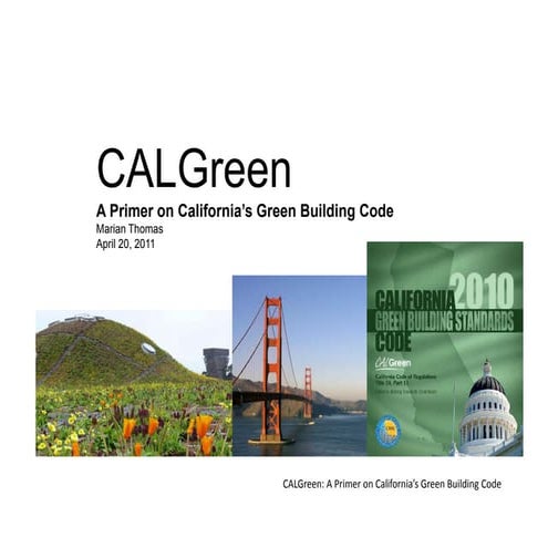 CALGreen: A Primer on California's Green Building Code | PPT
