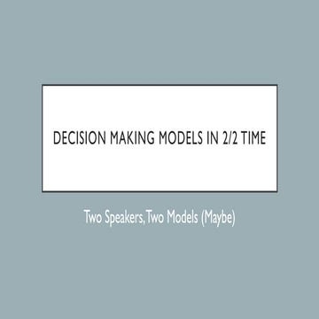Decision Making Models in 2/2 Time | PDF | Legal Services Industry ...