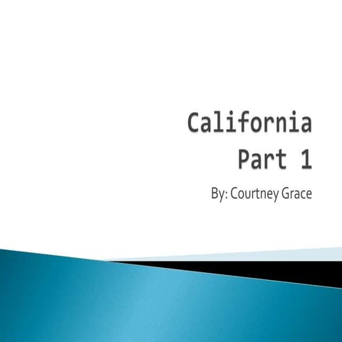 California part 1 | PPT