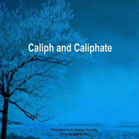 Caliph and Caliphate.pptx | Islam | Religion & Spirituality