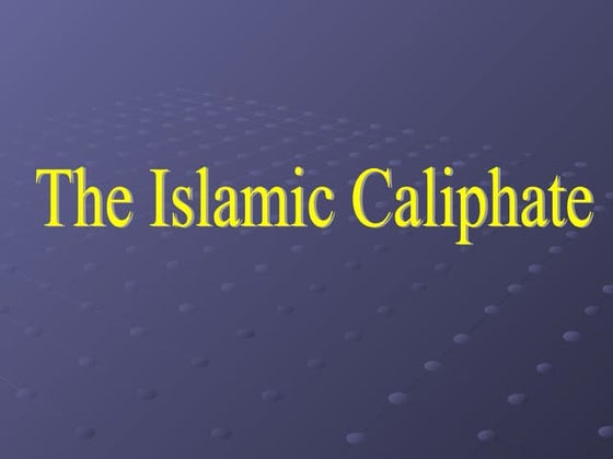 Caliph and Caliphate.pptx | Islam | Religion & Spirituality