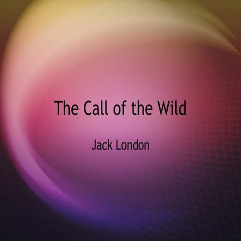 Call Of The Wild Project | PPT