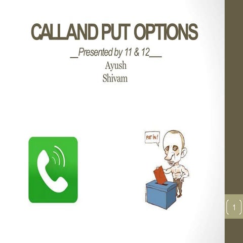 Call and put | PPTX