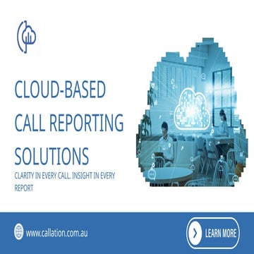 Cloud-Based Call Reporting Solutions - Callation | PPT