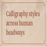 Calligraphy styles across human headways.pdf