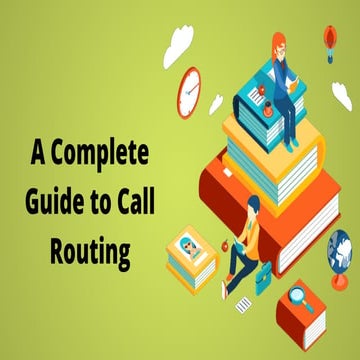 A Complete Guide to Call Routing | PDF | Computer Networking | Computing