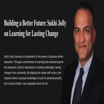 Sukhi Jolly’s Mission to Inspire Through Education | PDF