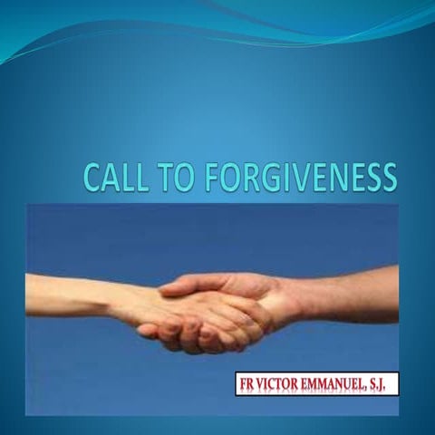 Call to forgiveness | PPTX