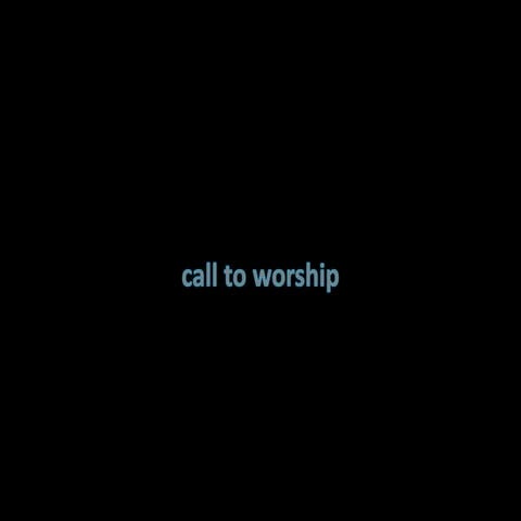 Call To Worship | PPTX