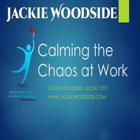 Calming the chaos at work | PPTX