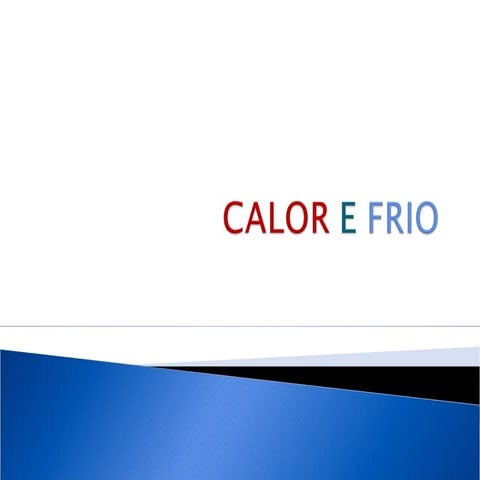 Calor e frio | PPT