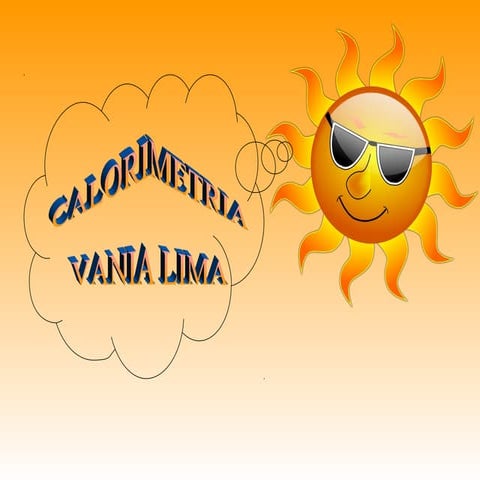 "Somos Físicos" Calorimetria | PPT | Physics | Science