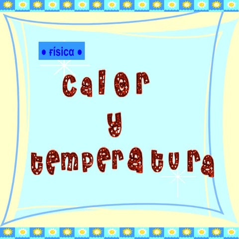 Calor y temperatura 1 | PPT