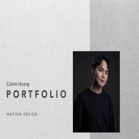 Calvin Huang PortfolioCalvin Huang Portfolio | PDF