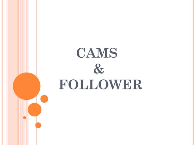 CAM AND FOLLOWER | PPTX