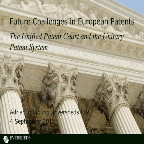 Future Challenges in European Patents | PPT