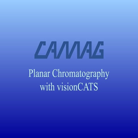 CAMAG Planar Chromatography with visionCATS | PPT