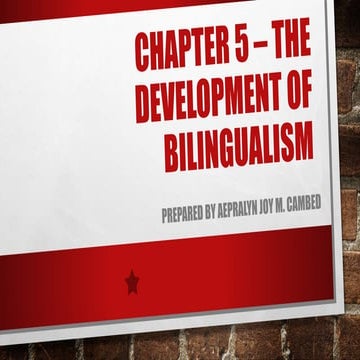 The development of bilingualism: a power point presentation | PPTX